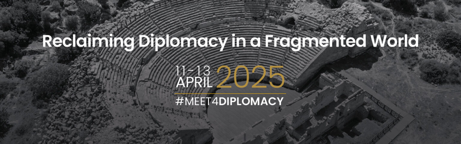 Antalya Diplomatic Forum 2025: Reclaiming diplomacy in a fragmented ...